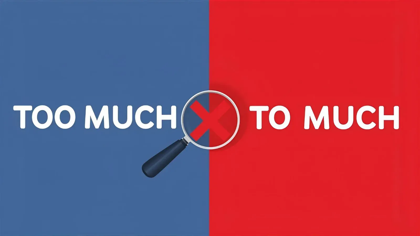 Too Much or To Much? The Correct Spelling Explained